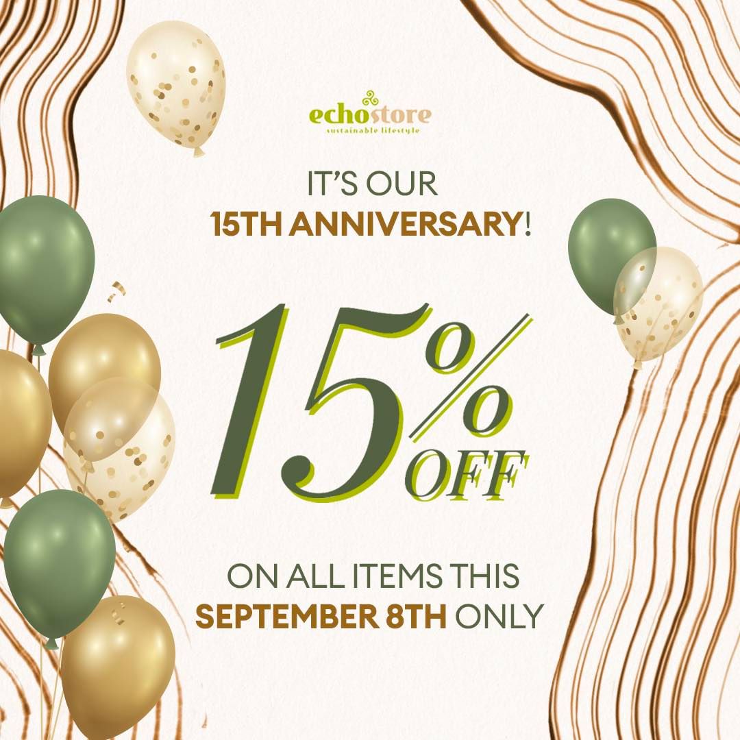 Echostore is turning 15 on September 8, 2023! – ECHOstore - Sustainable Lifestyle