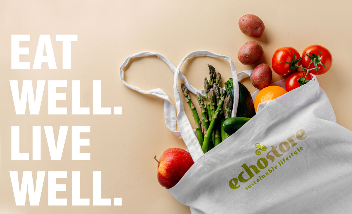 Eat Well. Live Well. – ECHOstore - Sustainable Lifestyle
